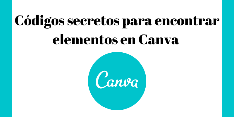 Códigos especiales de Canva - CONTINUARÁ - Las Redes de Eva